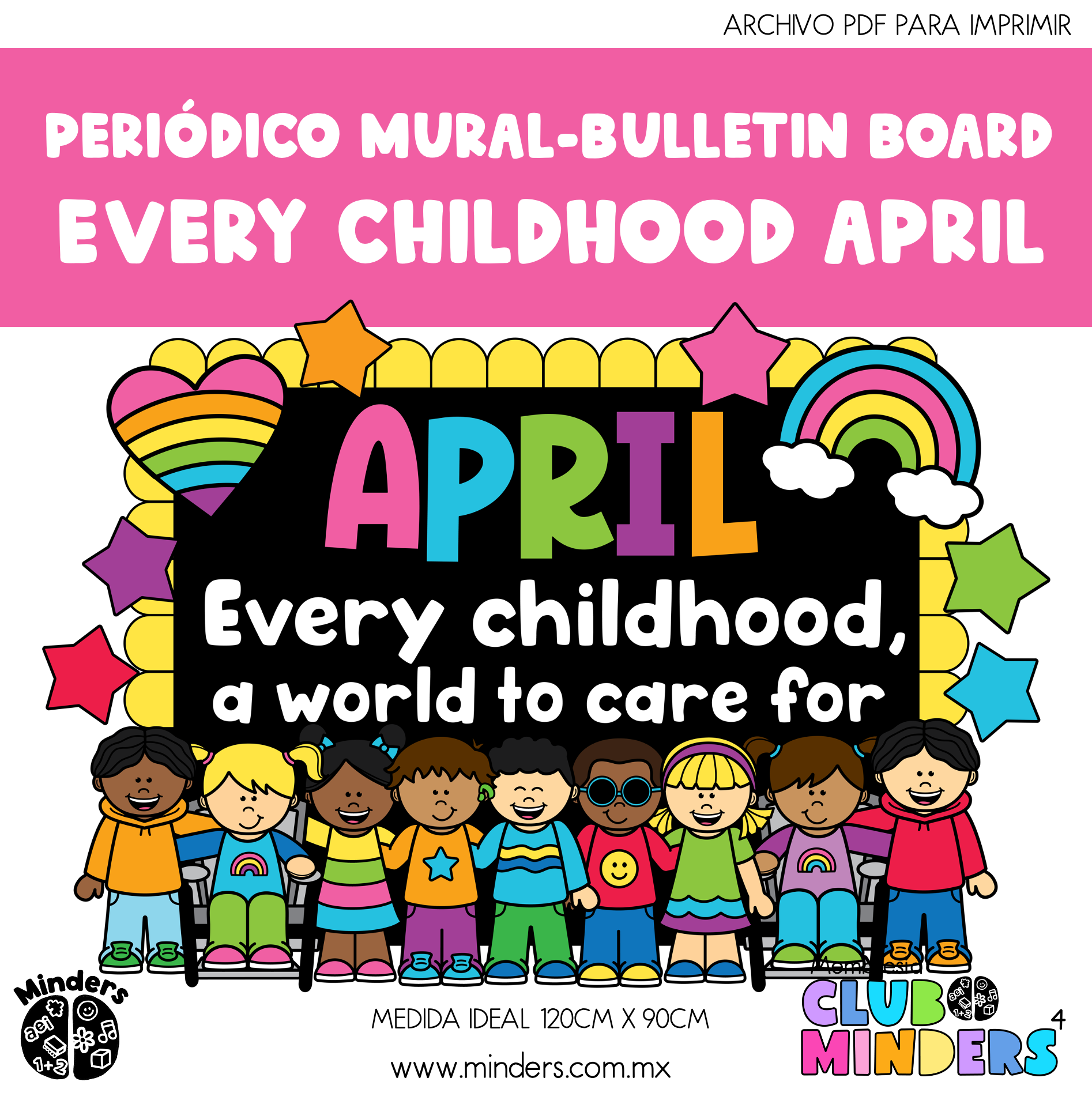 Bulletin board - periódico mural Every childhood April – Mindersmx